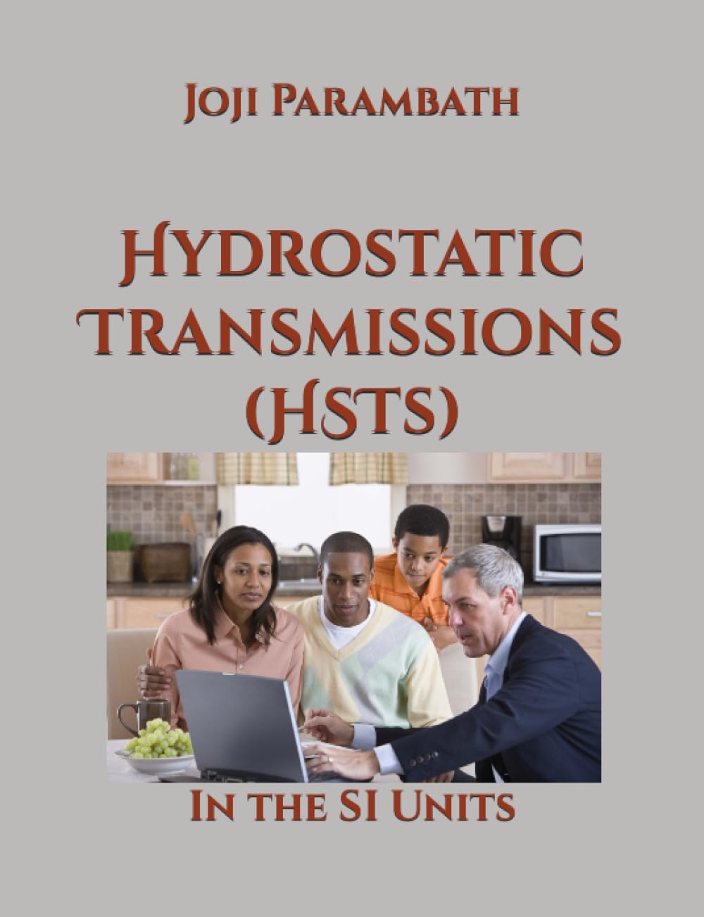 Hydrostatic Transmissions (HSTs): In the SI Units (Industrial Hydraulic ...