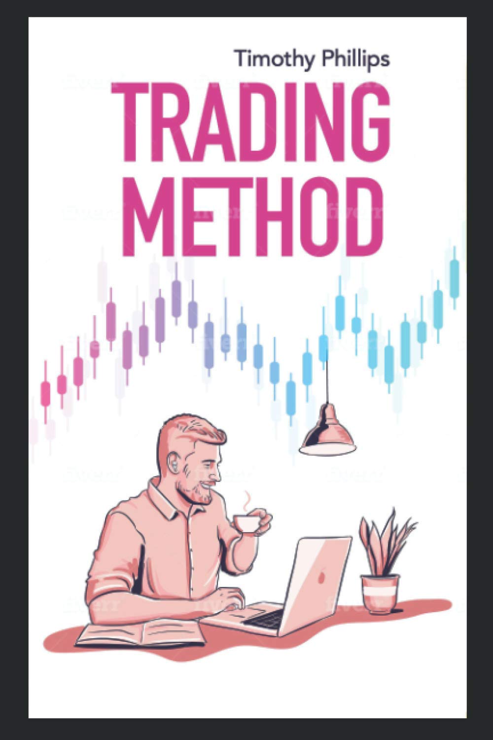 Amazon.com: Trading method: A mentoring guide of how to improve your ...