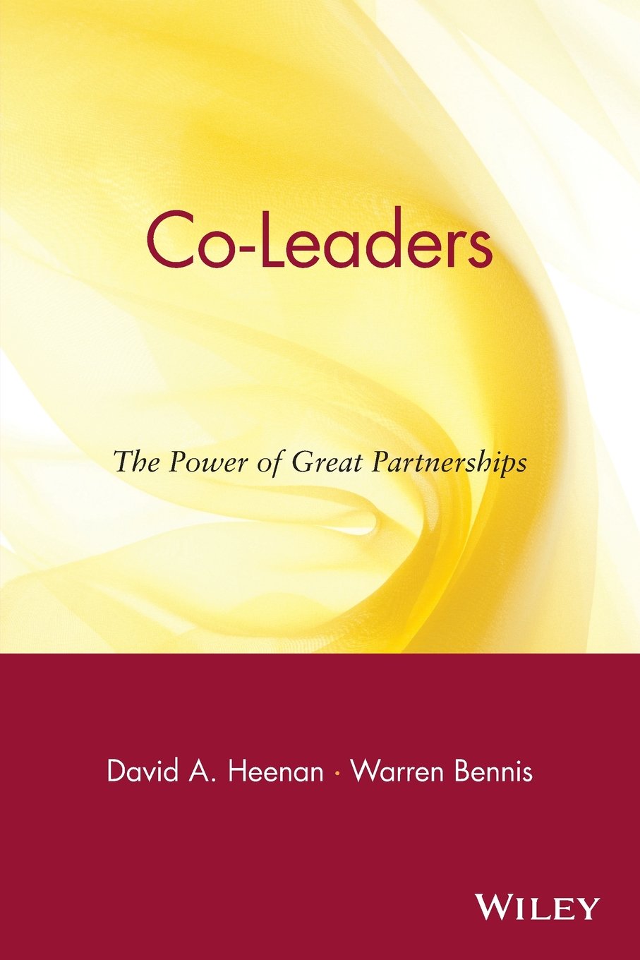 Co-Leaders: The Power of Great Partnerships: Heenan, David A., Bennis ...