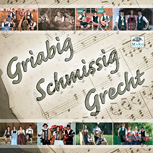 Play Griabig, Schmissig, Grecht by Aufhamer Tanzlmusi, Buxbaam ...