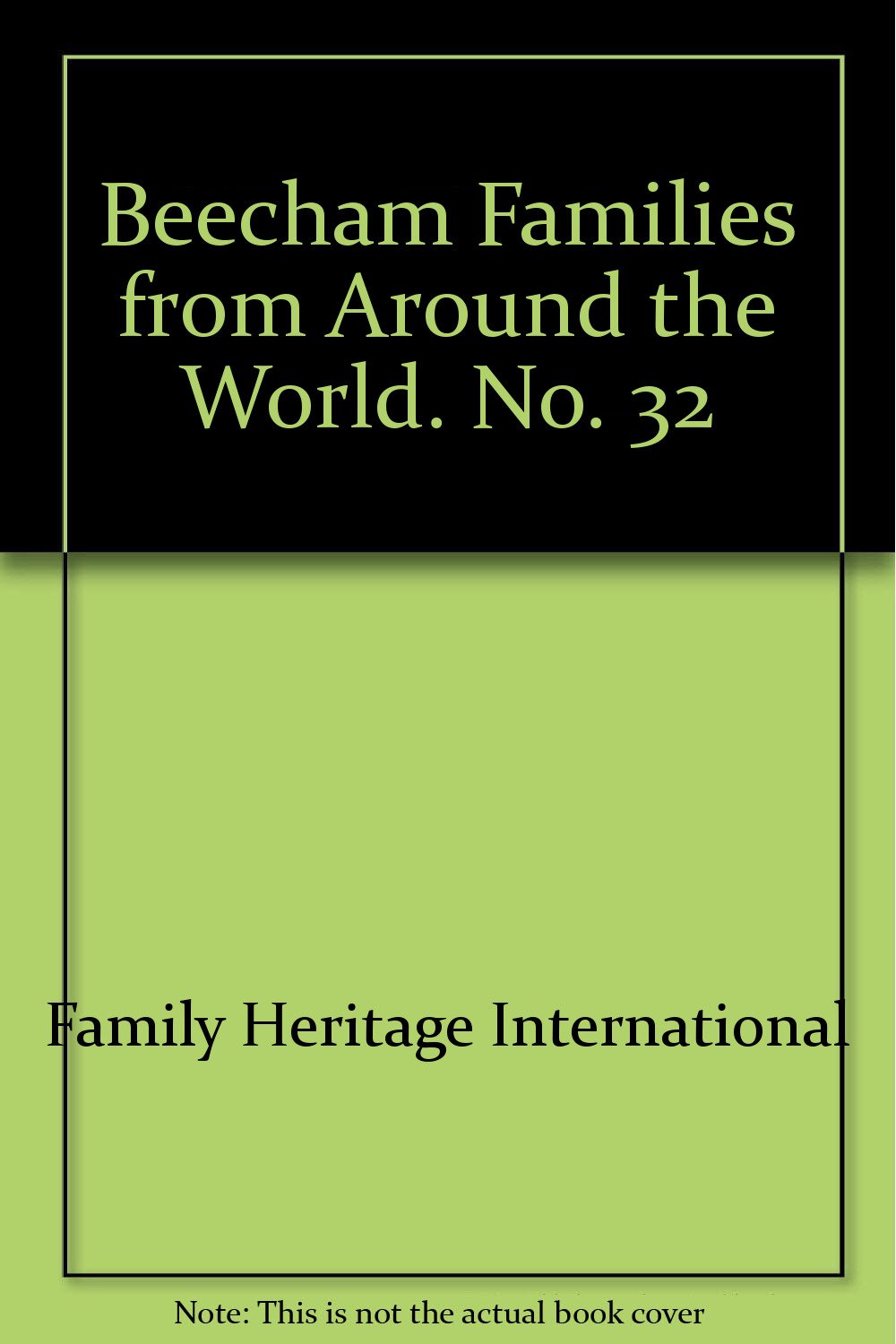 Beecham Families from Around the World. No. 32: Family Heritage ...