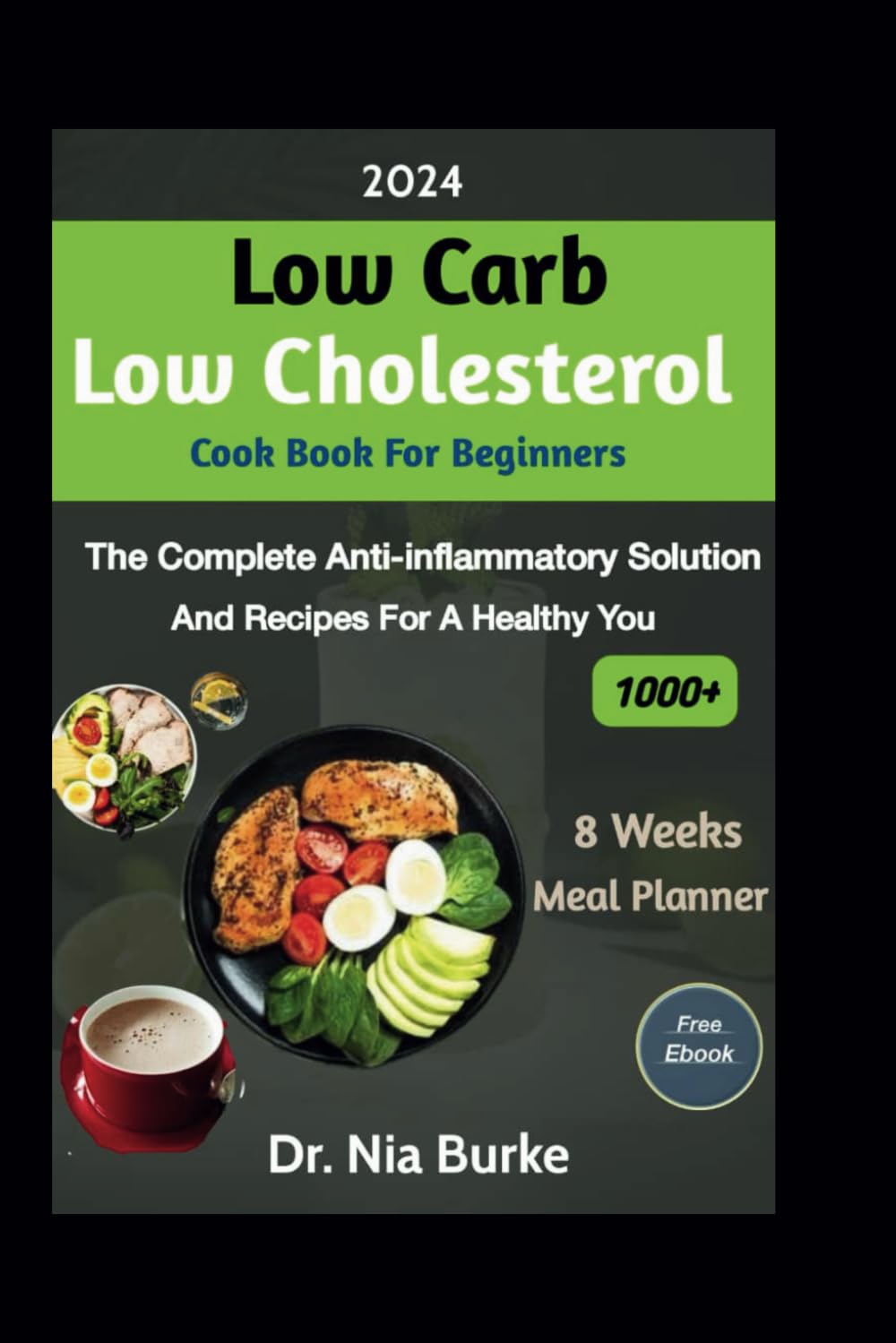 Amazon.com: 2024 LOW CARB LOW CHOLESTEROL COOKBOOK BEGINNERS: THE ...