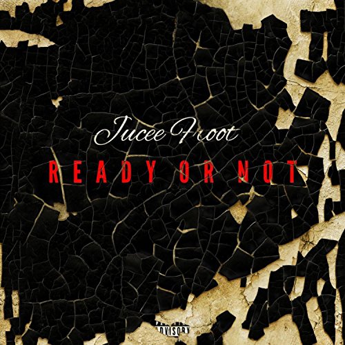 Ready or Not [Explicit] by Jucee Froot on Amazon Music - Amazon.com