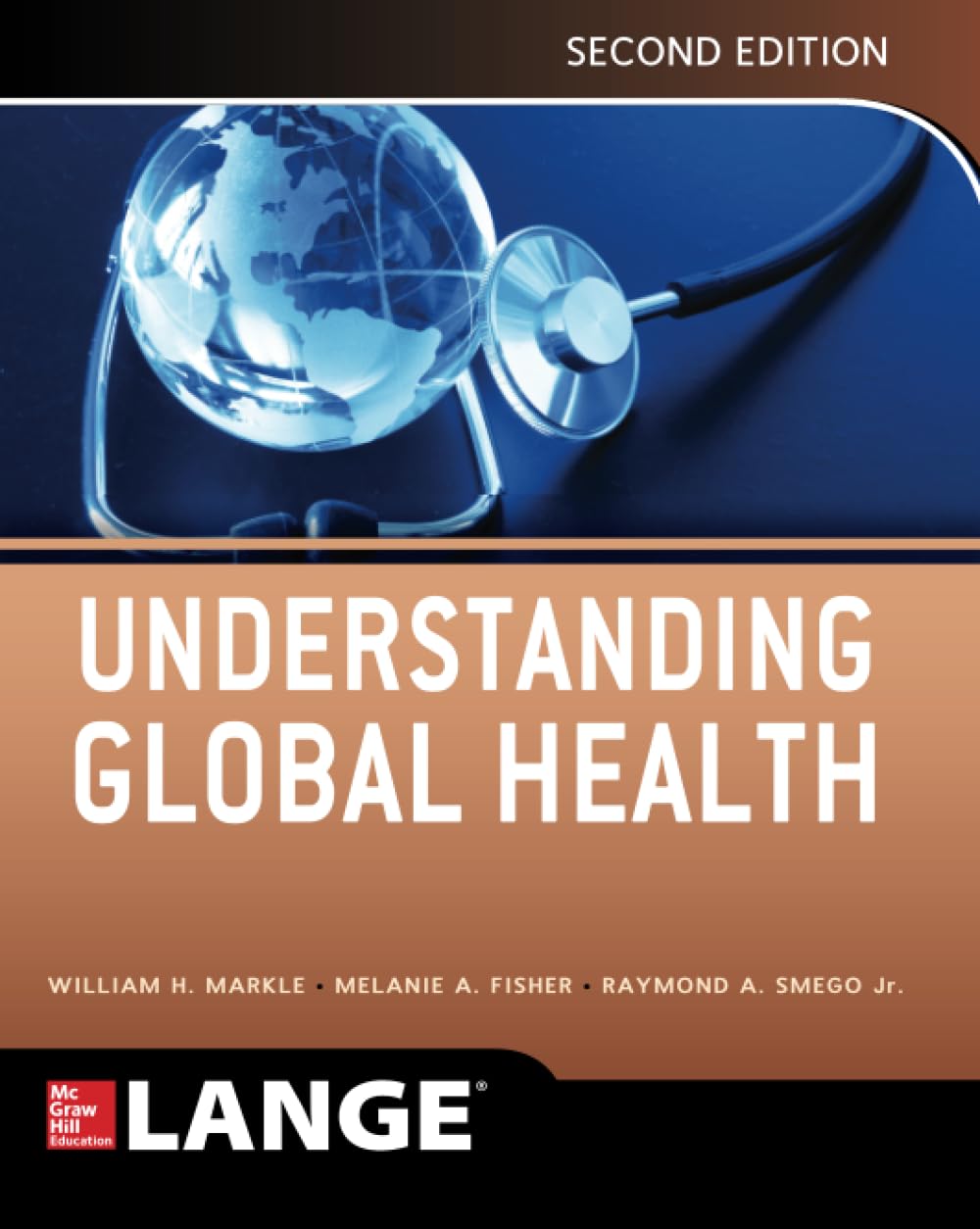 Understanding Global Health, 2E (Lange Medical Books): 9780071791007 ...