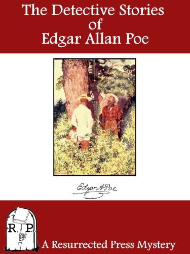 The Detective Stories of Edgar Allan Poe [Illustrated] - Kindle edition ...