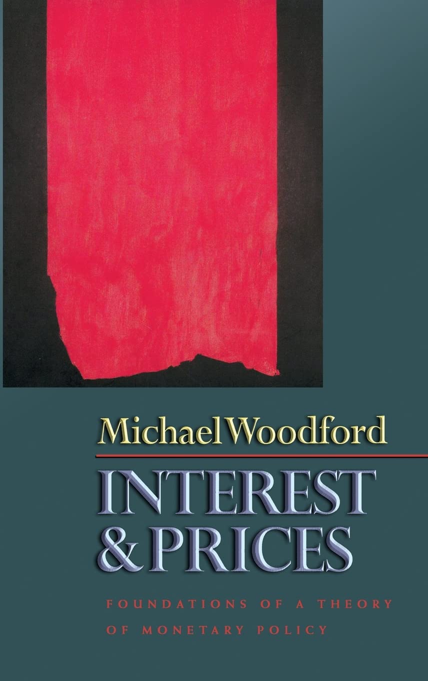 Interest and Prices: Foundations of a Theory of Monetary Policy ...