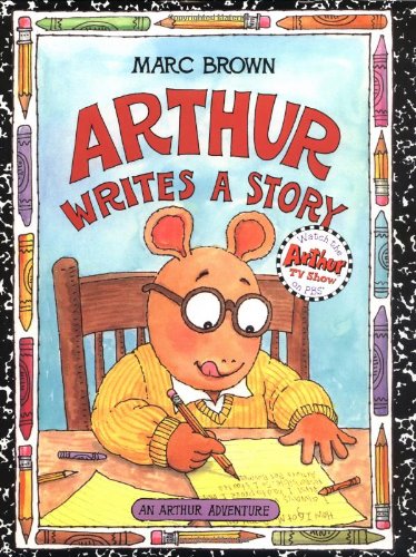 Arthur Writes a Story: An Arthur Adventure (A Classic Arthur Adventure ...
