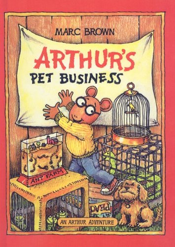 Arthur's Pet Business (Arthur Adventures (Pb)): Marc Tolon Brown ...