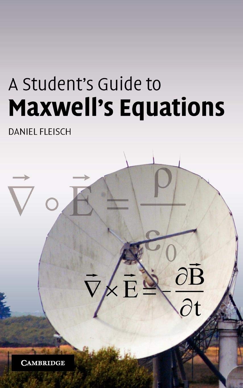 Amazon | A Student's Guide to Maxwell's Equations (Student's Guides ...