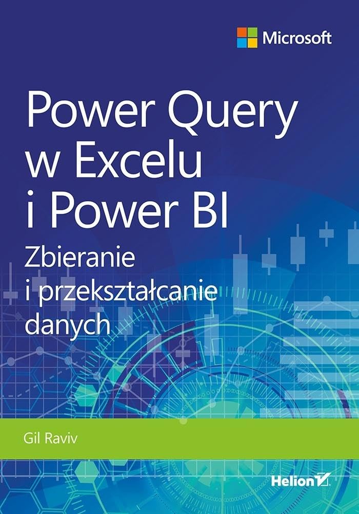 Amazon.com: Power Query w Excelu i Power BI: Zbieranie i ...
