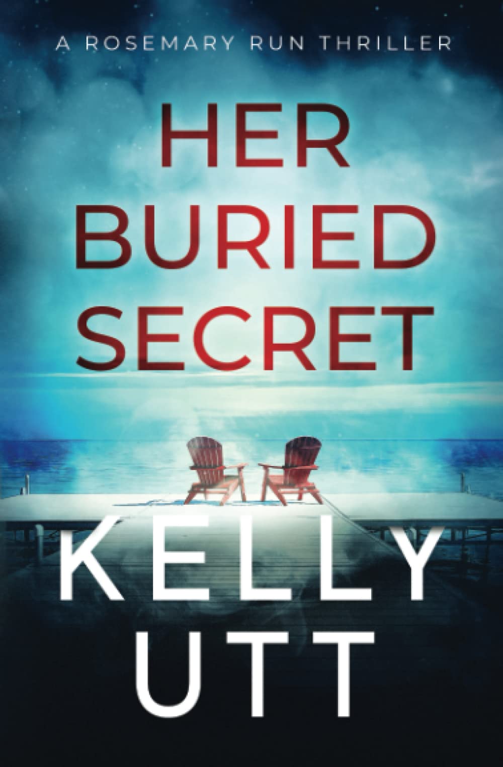 Her Buried Secret (Rosemary Run): Utt, Kelly: 9781952893018: Amazon.com ...