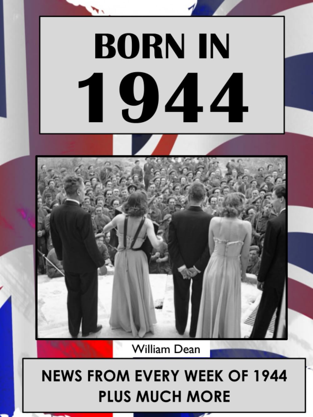 Born in 1944: UK and World news from every week of 1944. How times have ...
