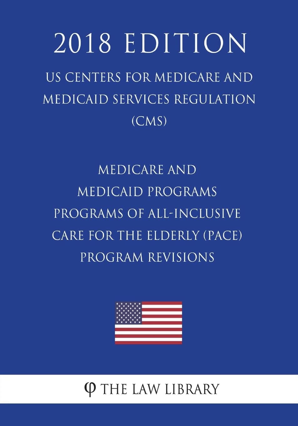 Medicare and Medicaid Programs - Programs of All-Inclusive Care for the ...