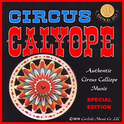 Amazon.com: Circus Calliope: Authentic Circus Calliope Music (Special ...