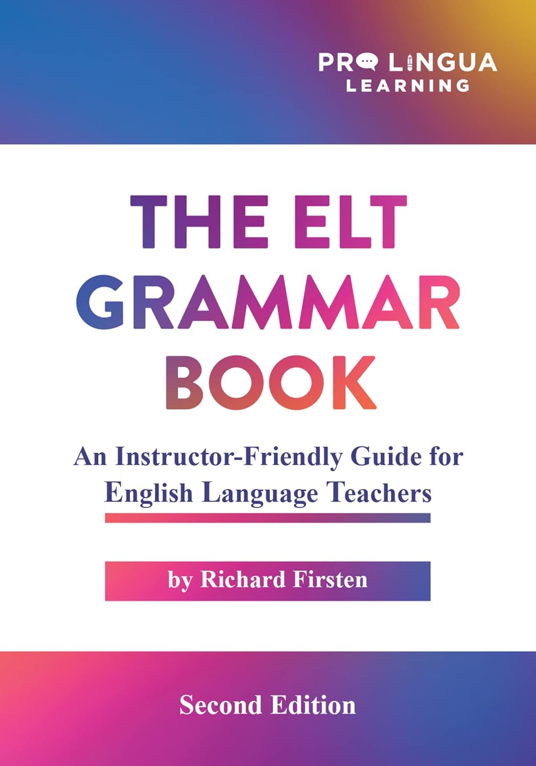 The ELT Grammar Book: An Instructor-Friendly Guide for English Language ...