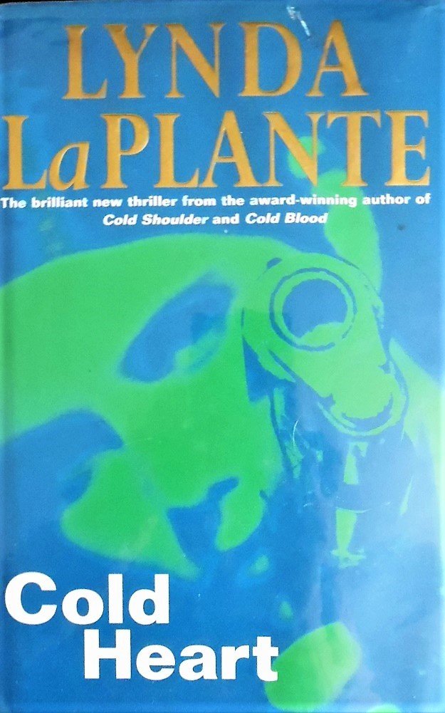 Cold Heart : La Plante, Lynda: Amazon.co.uk: Books