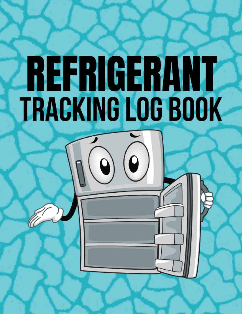Buy Refrigerant Tracking Log Book: Refrigeration Engineers, HVAC ...