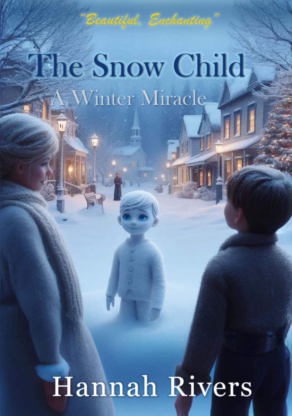 The Snow Child: A Winter Miracle: Rivers, Hannah, Rivers, Hannah ...