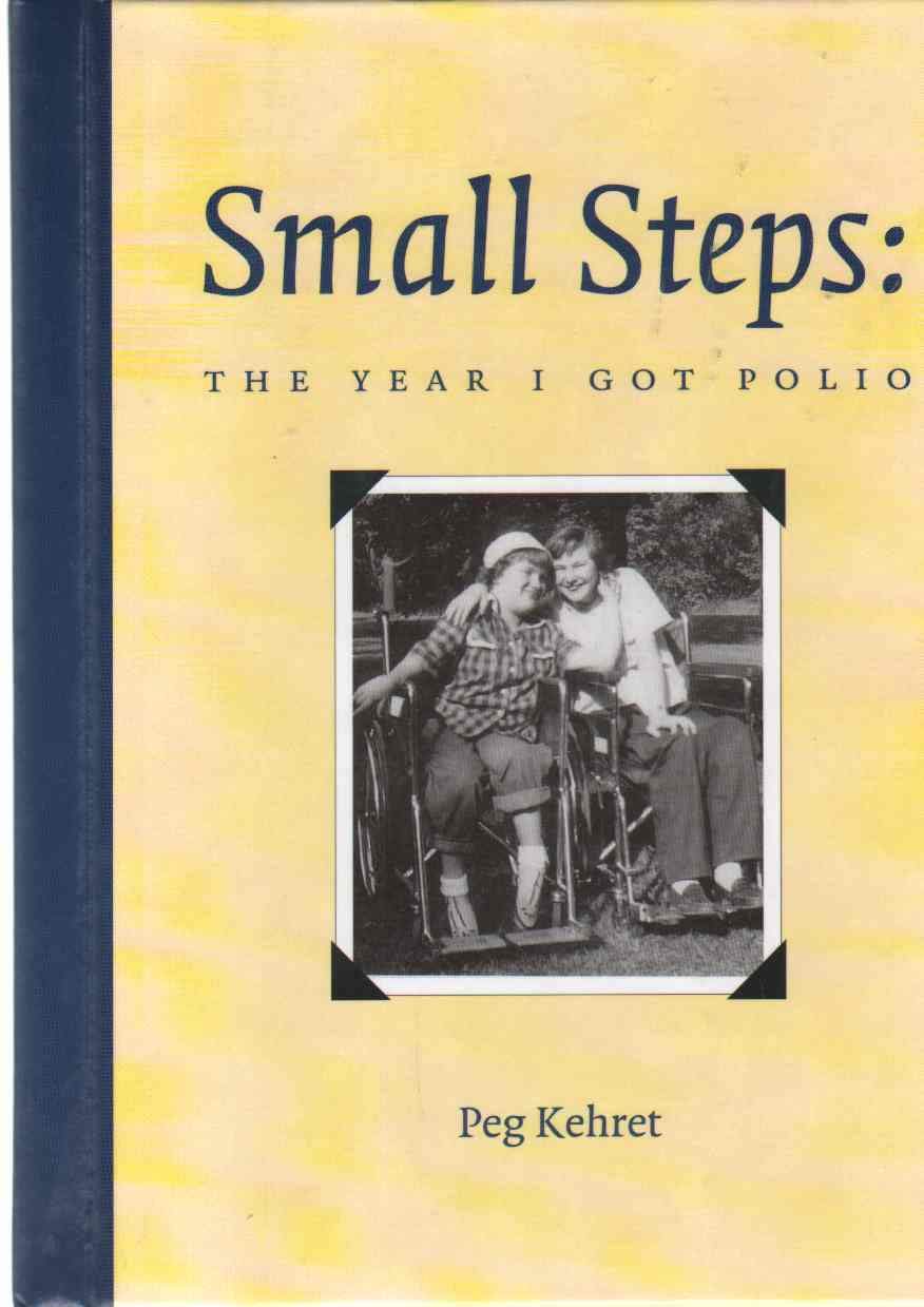 Small Steps: The Year I Got Polio: Kehret, Peg: 9780807574577: Amazon ...