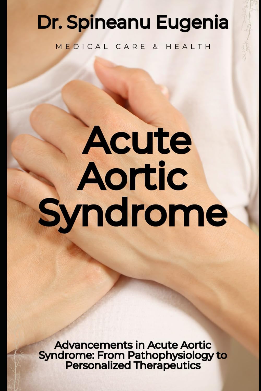 Advancements in Acute Aortic Syndrome: From Pathophysiology to ...
