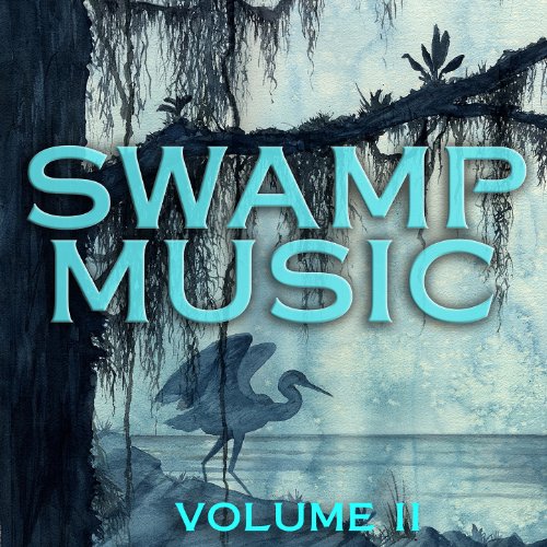 Play Swamp Music, Vol. 2 by VARIOUS ARTISTS on Amazon Music