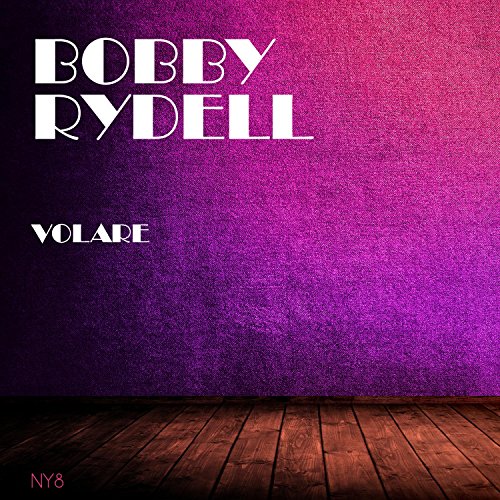 Volare : Bobby Rydell: Amazon.fr: Téléchargement de Musique