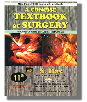 A Concise Text Book of Surgery by S. Das