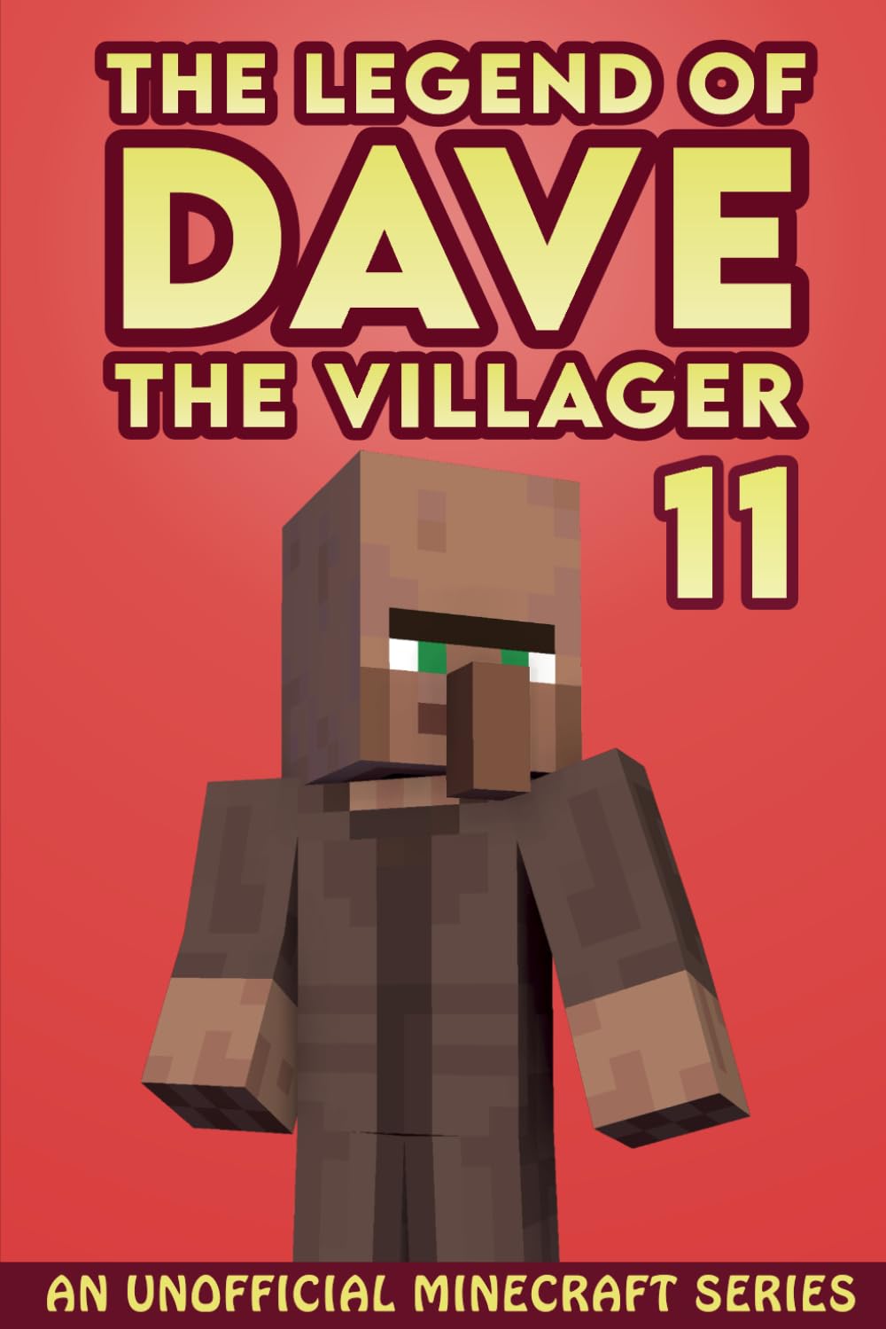 Dave the Villager 11: An Unofficial Minecraft Series (The Legend of ...