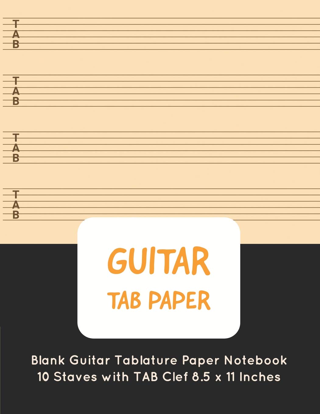 Guitar Tab Paper: Blank Guitar Tablature Paper Notebook 10 Staves with ...