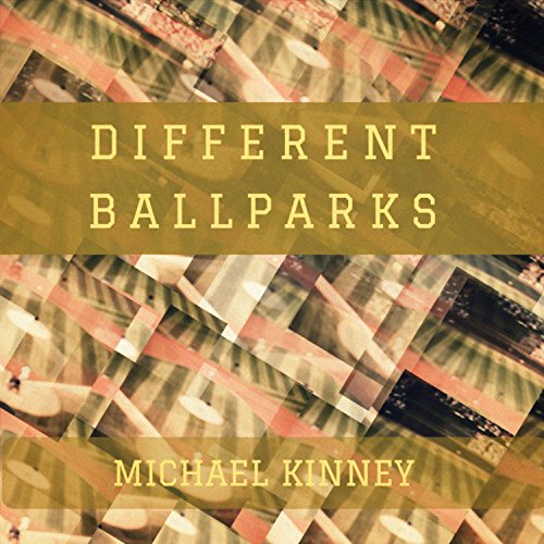 Play Different Ballparks by Michael Kinney on Amazon Music