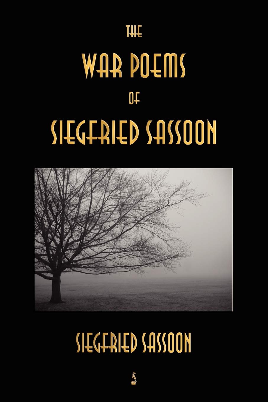 The War Poems of Siegfried Sassoon: Sassoon, Siegfried: 9781603862844 ...