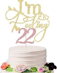 Amazon.com: Sodasos Glitter I‘m Feeling 22 Cake Topper,22nd Birthday Cake Topper,Funny 22th Cake ...