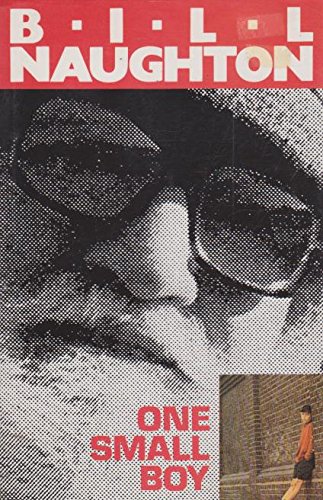 One Small Boy: Naughton, Bill: 9780850317954: Amazon.com: Books