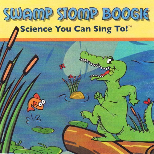 Play Swamp Stomp Boogie: Science You Can Sing To! by Ryan Buckle on ...
