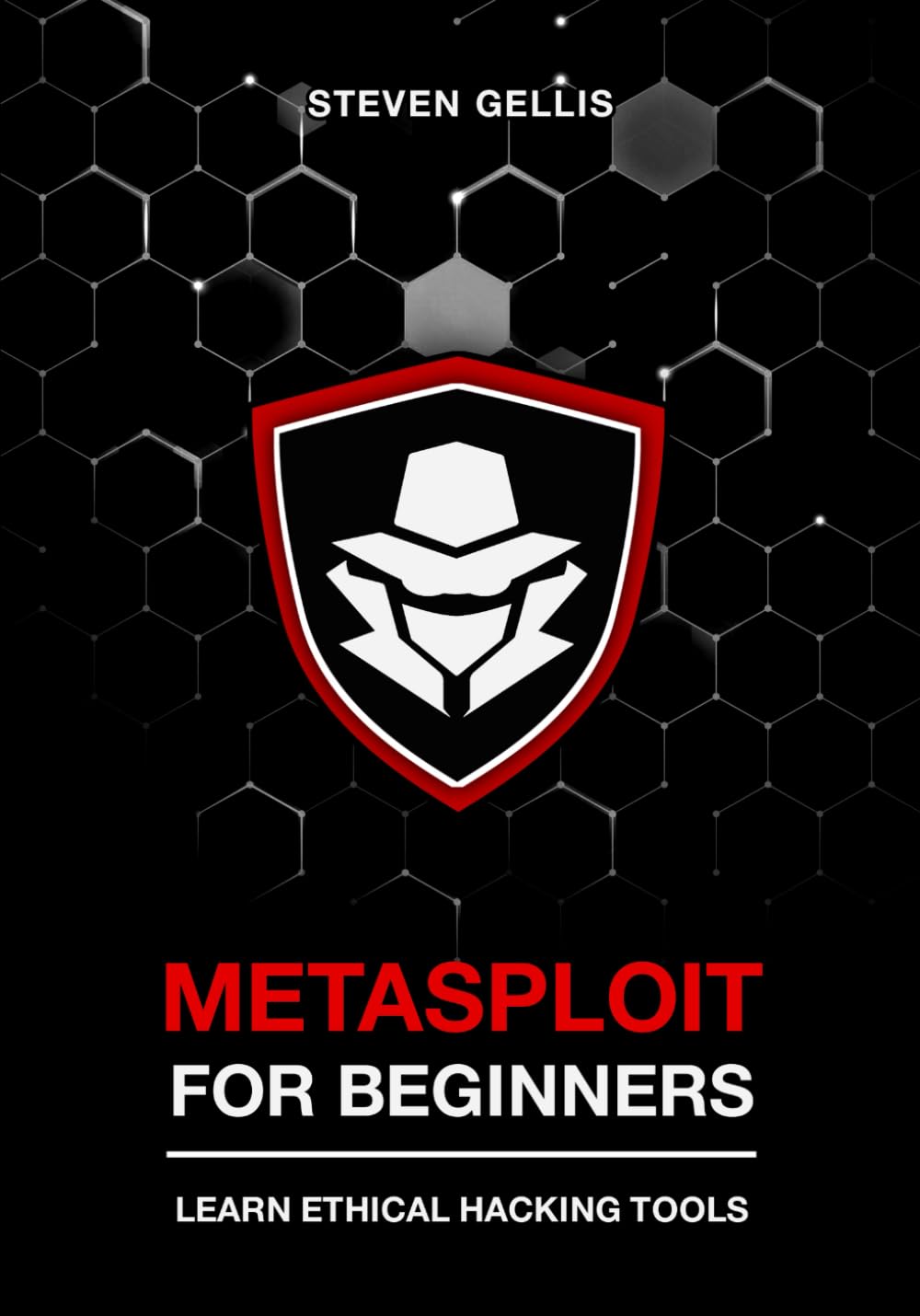 Metasploit For Beginners: Mastering and Explore effective penetration ...