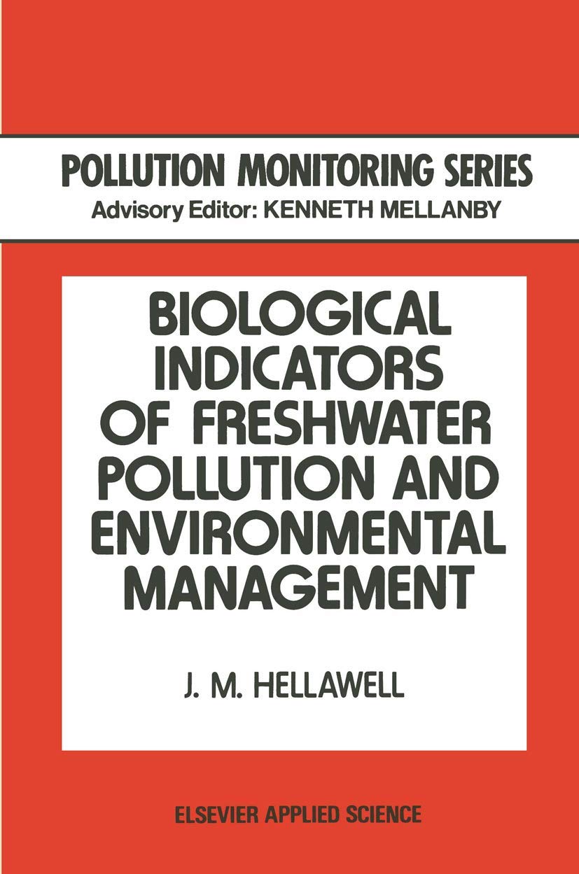 Biological Indicators of Freshwater Pollution and Environmental ...