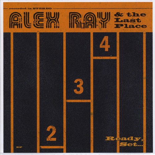 Amazon.com: Ready, Set... : Alex Ray & the Last Place: Digital Music