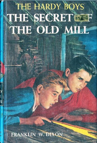 The Hardy Boys: The Secret of the Old Mill #3: Franklin W. Dixon ...