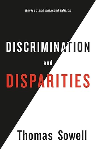 Amazon.com: Discrimination and Disparities: 9781541645639: Sowell ...