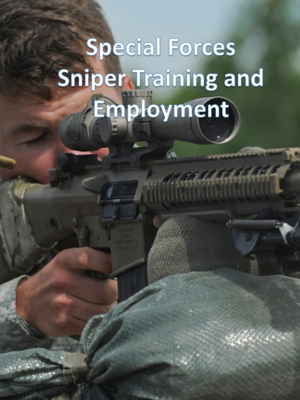 Buy Special Forces Sniper Training and Employment: - FM 3-05.222 (TC 31 ...