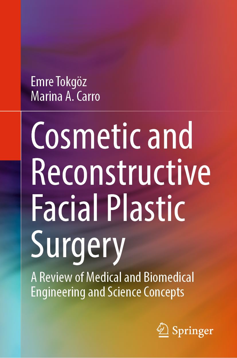 Buy Cosmetic and Reconstructive Facial Plastic Surgery: A Review of Medical and Biomedical ...