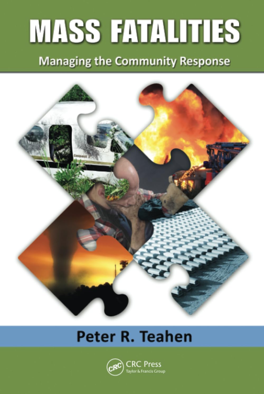 Mass Fatalities: Teahen, Peter R.: 9781439849026: Amazon.com: Books