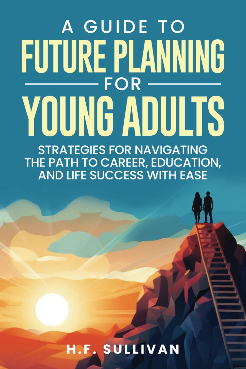 Amazon.com: A Guide to Future Planning for Young Adults: Strategies for ...