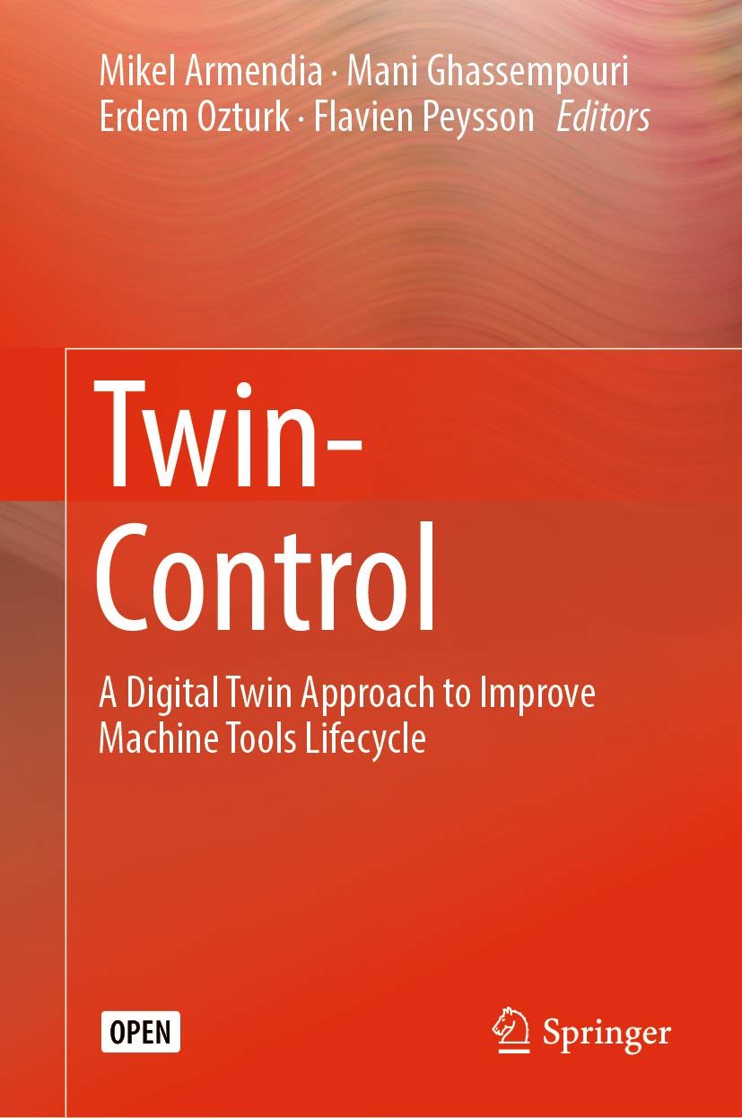 Twin-Control: A Digital Twin Approach to Improve Machine Tools ...
