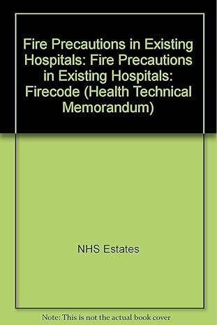 Firecode: fire precautions in existing hospitals: HTM 85 (Health ...