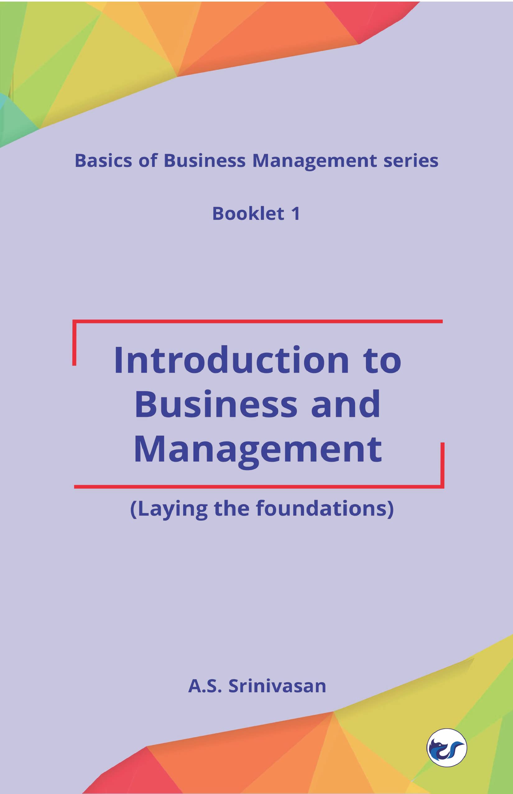 Introduction to Business and Management: (Laying the Foundations ...