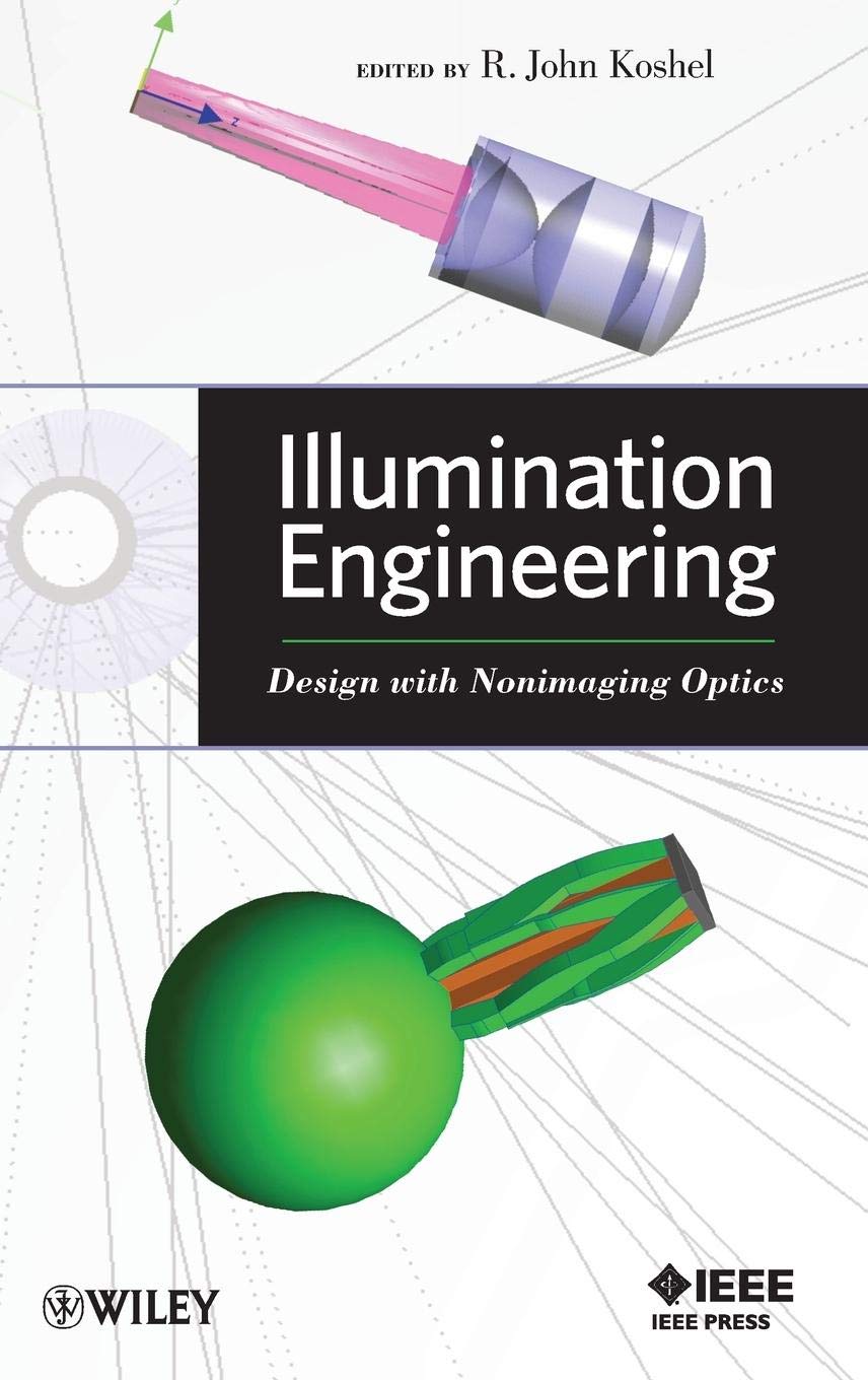 Buy Illumination Engineering: Design with Nonimaging Optics Book Online ...