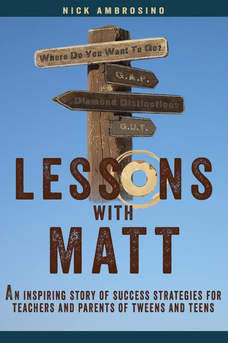 Lessons With Matt: An inspiring story of success strategies for ...