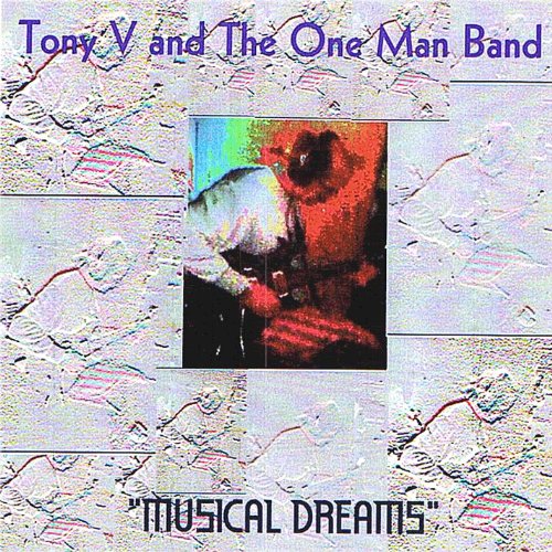 Play Musical Dreams by Tony V and the Fusebreakers Formally -Tony V and ...