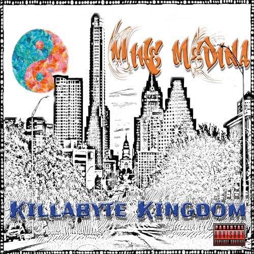 Play Killabyte Kingdom by Mike Medina on Amazon Music